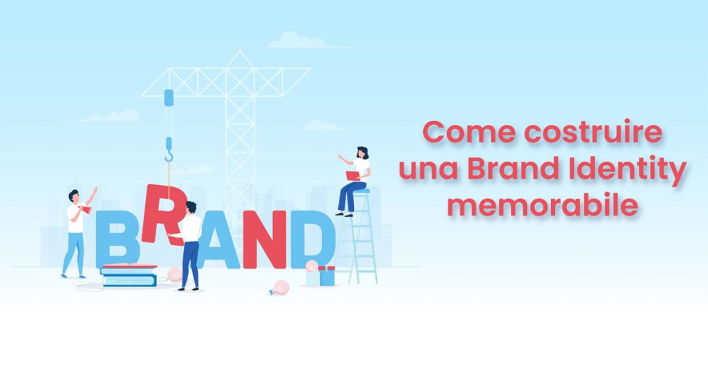 Come creare una brand identity memorabile